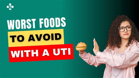 9 Worst Foods To Avoid With A Uti