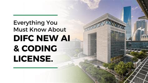 Uaes First Coding And Ai License Launched By Difc