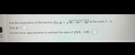 Solved Find The Linearization Of The Function Chegg