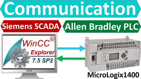 Communication Of Wincc Explorer Scada System With Allen Bradley Micrologix 1400 Plc Hindi