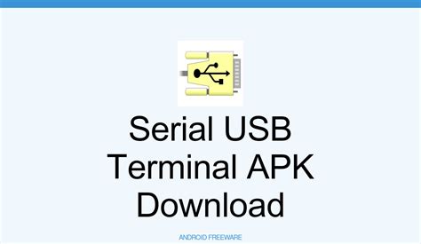 Serial Usb Terminal Apk Download For Android Androidfreeware