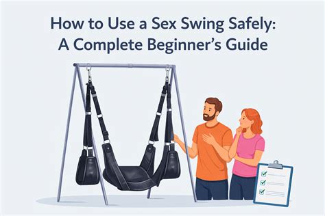 How To Use A Sex Swing Safely A Complete Beginners Guide