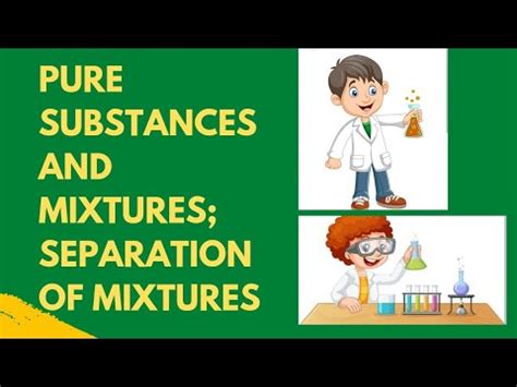 Pure Substances And Mixtures Separation Of Mixtures Part Chemistry Icse Class YouTube