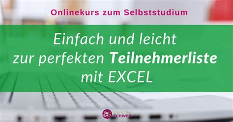 Gratis Online Training Einfach Und Leicht Zur Perfekten Teilnehmerliste Mit Excel Anuschka