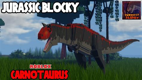 Bgm Roblox Jurassic Blocky เจ้าวัวจอมโหด Carnotaurus Youtube