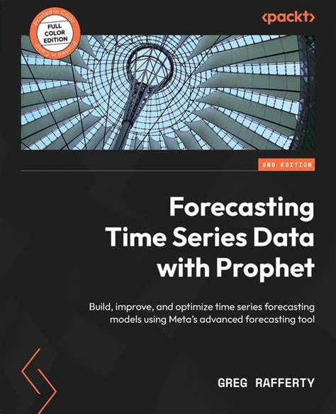 Forecasting Time Series Data With Prophet 9781837630417 Greg Rafferty Boeken Bol