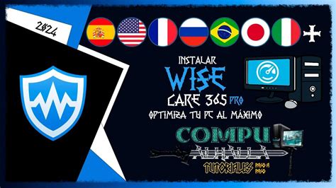 Descargar E Instalar Wise Care 365 Pro 2024 Full Español