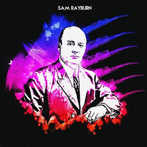 Sam Rayburn Digital Art By Walter Florine Pixels