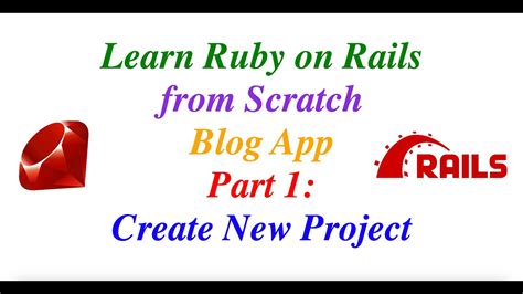 Learn Ruby On Rails From Scratch Part 1 Create New Project Youtube