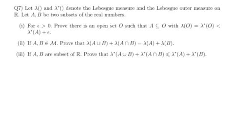 solved q7 let a and a denote the lebesgue measure and