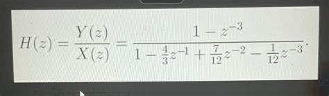 Solved Find The Inverse Z Transform Using The Partial
