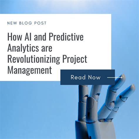 How Ai And Predictive Analytics Are Revolutionizing Project Management