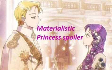 Exploring The Dark Side Of Materialism Unraveling The Spoilers Of The Materialistic Princess