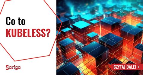 Kubeless Kubernetes Framework Sorigo