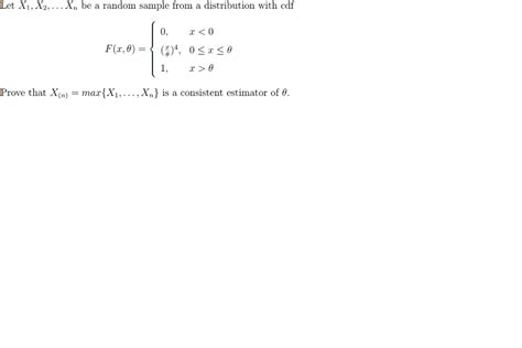Solved Let X1 X2 Xn Be A Random Sample From A Distribution