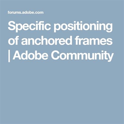 Specific Positioning Of Anchored Frames