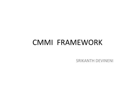Ppt Cmmi Framework Powerpoint Presentation Free Download Id 208212