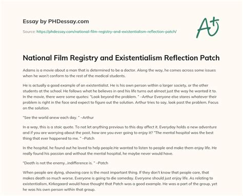 National Film Registry And Existentialism Reflection Patch Essay