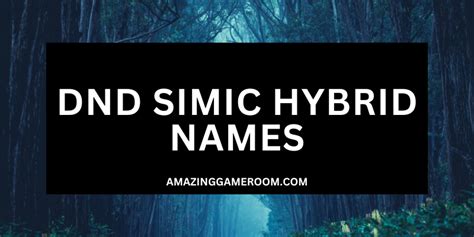 Best 250 Dnd Simic Hybrid Names With Meanings Amazing Game Room
