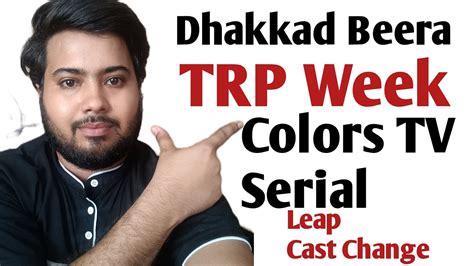 Breaking Trp Colors Tv Dhakkad Beera Trp Week 37 Leap Ke Bad Trp