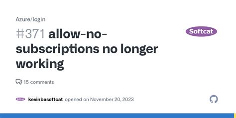 Allow No Subscriptions No Longer Working · Issue 371 · Azurelogin · Github