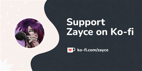 Buy Zayce A Coffee Ko Zayce Ko Fi ️ Where Creators Get Support From Fans Through