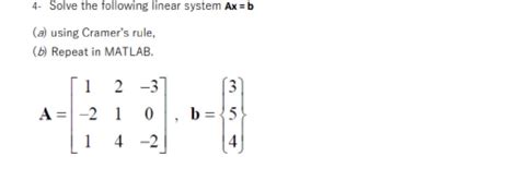 solved 4 solve the following linear system ax b a using