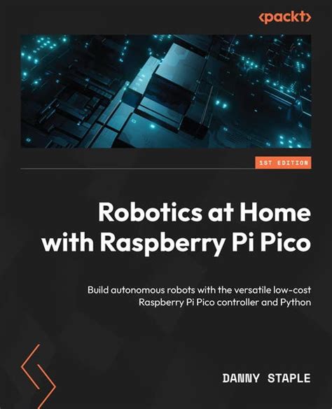 Robotics At Home With Raspberry Pi Pico Build Autonomous Robots With