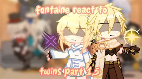 Fontaine React To Twins Part 1 5 Youtube