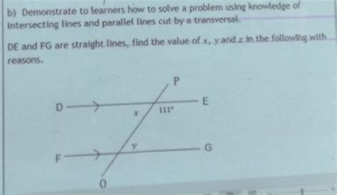 Solved B Demonstrate To Learners How To Solve A Problem Using Knowledge Of Intersecting Lines