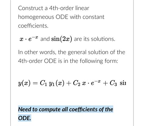 Solved Construct A 4th Order Linear Homogeneous Ode With