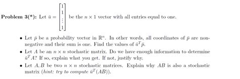 solved problem 3 let ū be the n x 1 vector with all