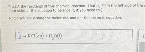 Solved Predict The Reactants Of This Chemical Reaction That Chegg