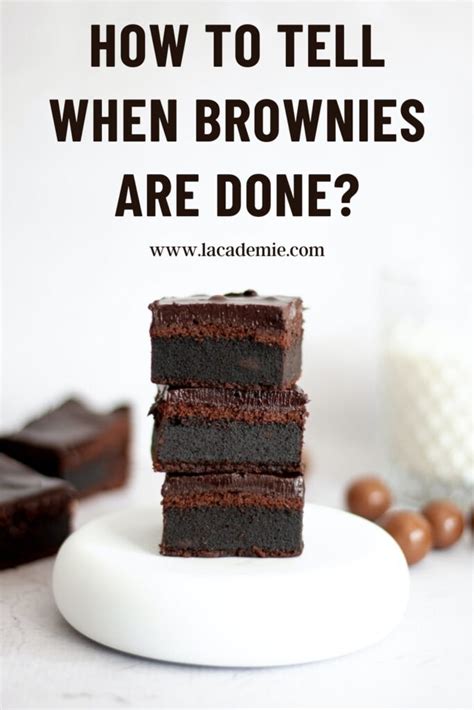 How To Tell When Brownies Are Done The Comprehensive Guide 2023