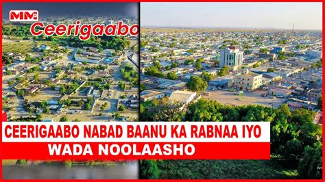 Ceerigaabo Nabad Baanu Ka Rabnaa Iyo Wada Noolaasho Xildhibaan Axmed Baradho • Oodweynenews