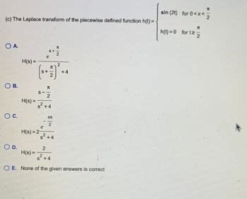 Answered C The Laplace Transform Of The Piecewise Defined Function H