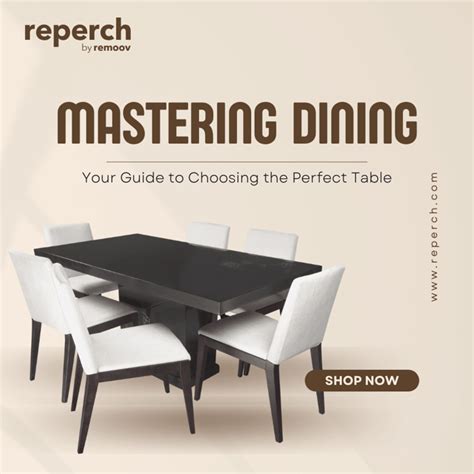 Mastering Dining Your Guide To Choosing The Perfect Table