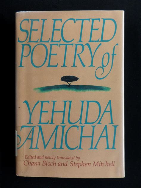 Selected Poetry Of Yehuda Amichai English And Hebrew