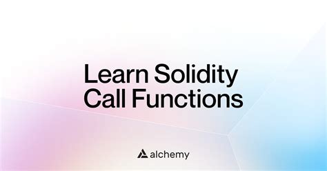 What Is The Solidity Call Function