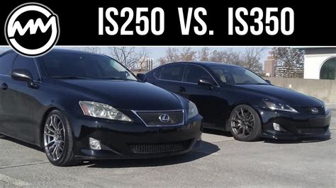 Lexus Is 250 Versus Is 350 2nd Generation Rwd Youtube