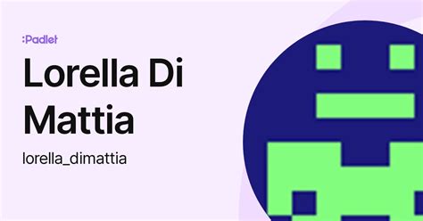 Lorella Di Mattia Lorelladimattia Profile Padlet