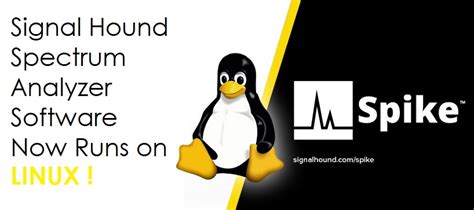 Signal Hounds Spike Spectrum Analyzer Software Now Compatible With Linux