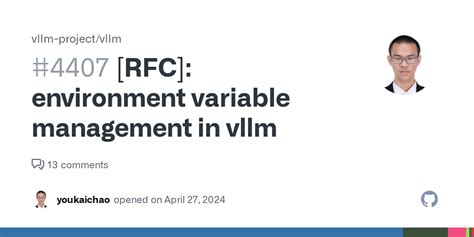 Rfc Environment Variable Management In Vllm · Issue 4407 · Vllm Projectvllm · Github