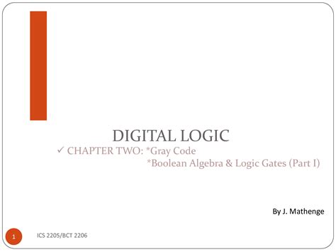 Solution Ics 2205 Bct 2206 Lecture 2 Gray Code Boolean Algebra And