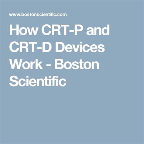 How CRT P And CRT D Devices Work Boston Scientific Crt Work Active Life