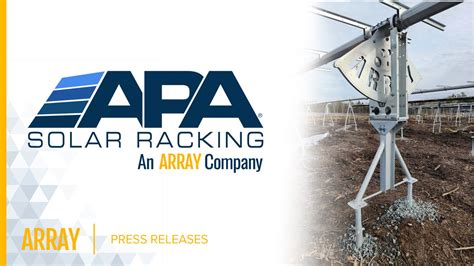 Array Technologies Completes Acquisition Of Apa Solar Array Technologies