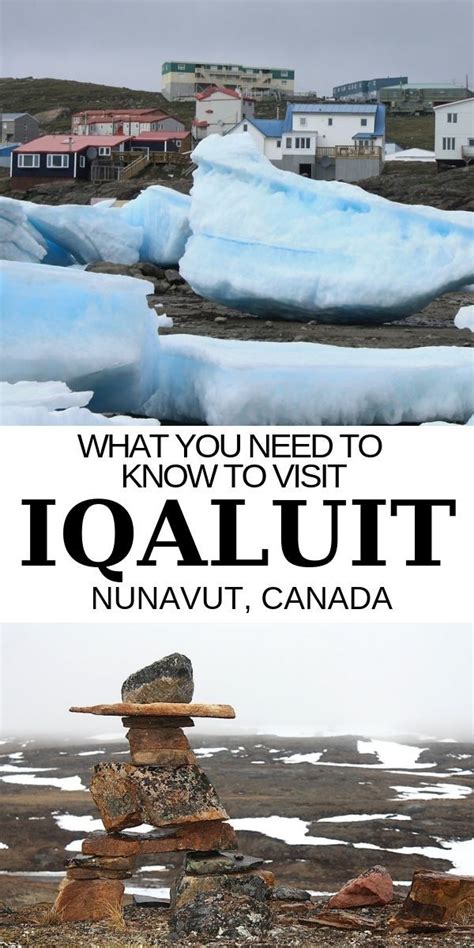 What You Need To Know To Visit Iqaluit Nunavut Canada Iqaluit Canada Travel North