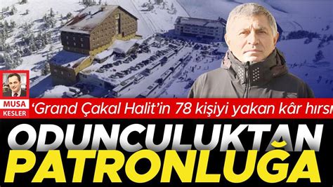 Bolu Kartalkaya Otel Yangını Son Dakika ‘grand Çakal Halitin 78 Kişiyi Yakan Kâr Hırsı