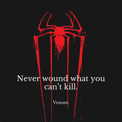 Spitting Venom Quotes
