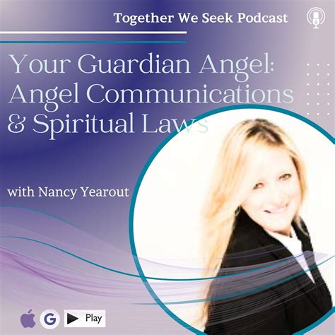 Your Guardian Angel Angel Communications And Spiritual Laws With Nancy